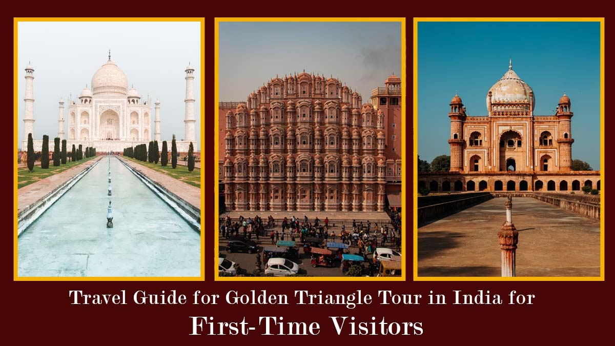 Travel Guide for Golden Triangle Tour in India
